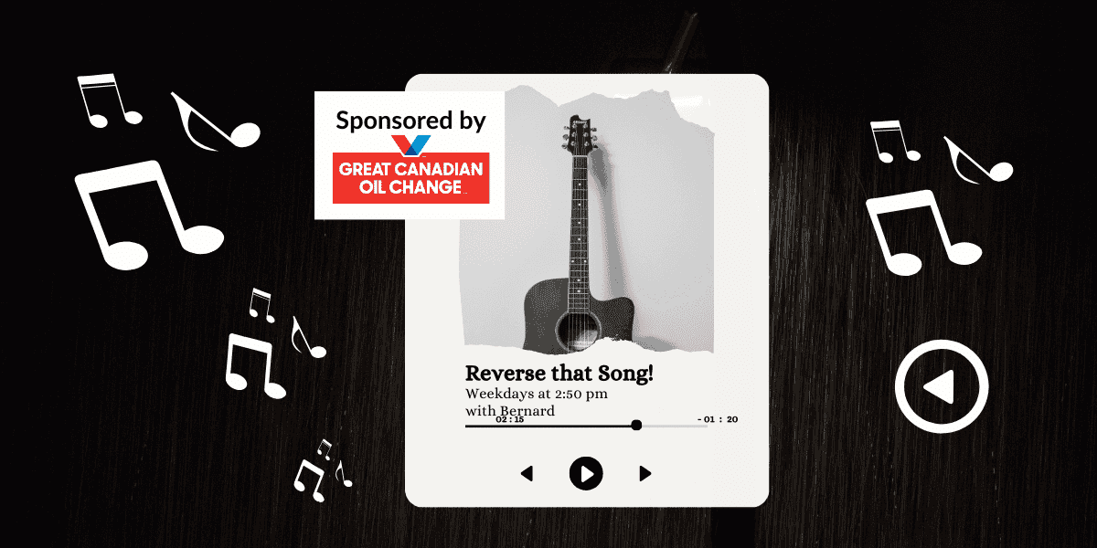 Reverse that Song! Presented by Great Canadian Oil Change - Moose Media