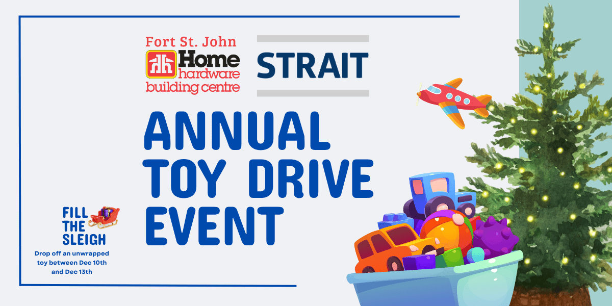 Moose FM Presents Fort St. John Home Hardware & STRAIT Toy Drive ...