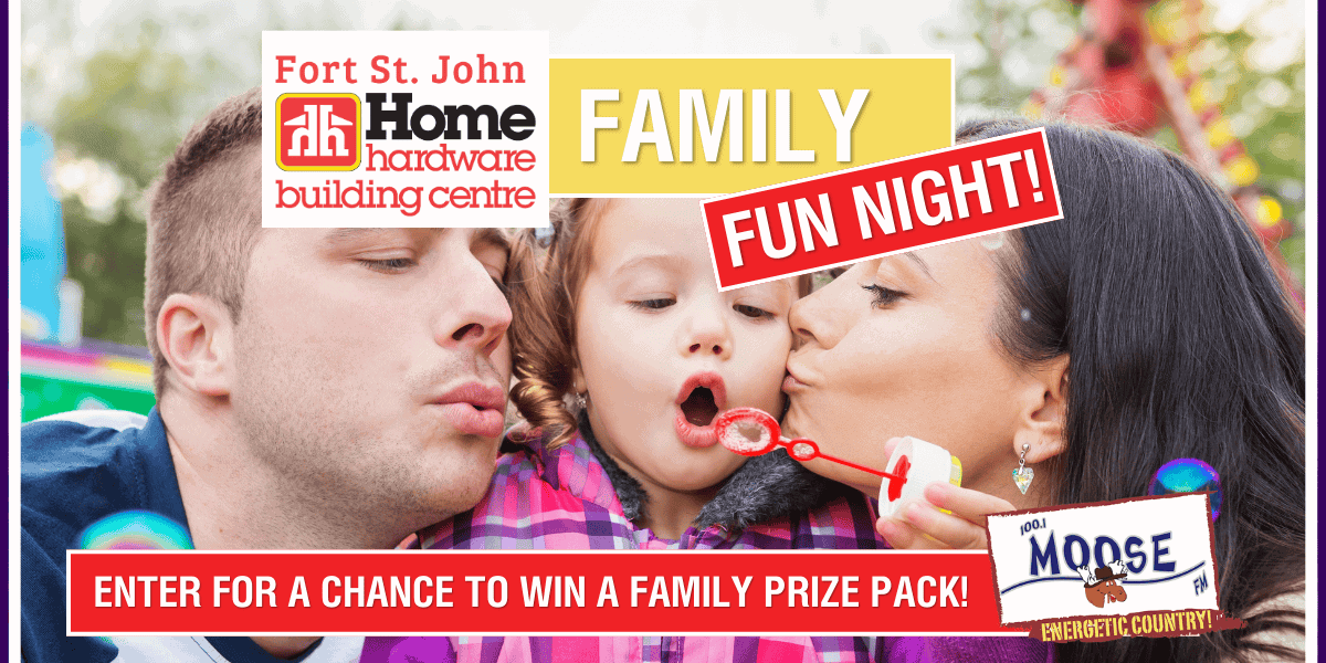 Family Fun Night Presented by Fort St. John Home Hardware! - MooseMedia