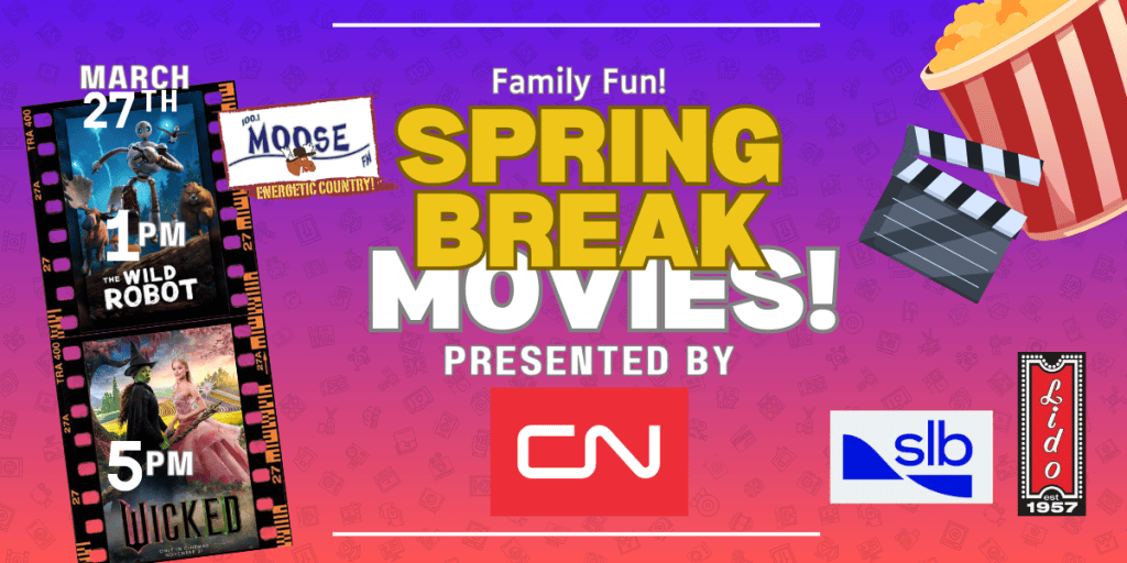 Spring Break Movies Presented by CN - MooseMedia